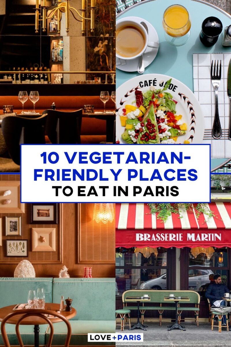 10 French Restaurants in Paris that are Vegetarian-Friendly | Love and ...