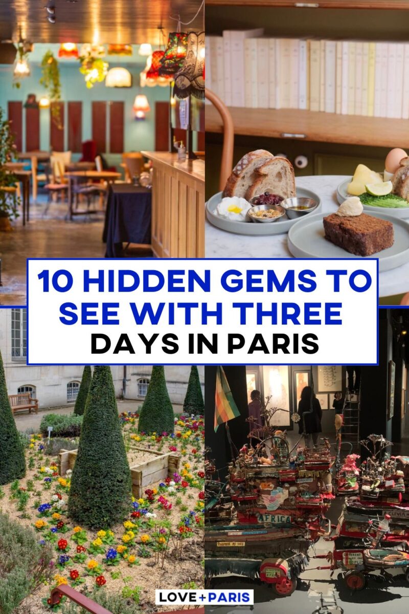 10 Best Hidden Gems in Paris to See with Three Days | Love and Paris