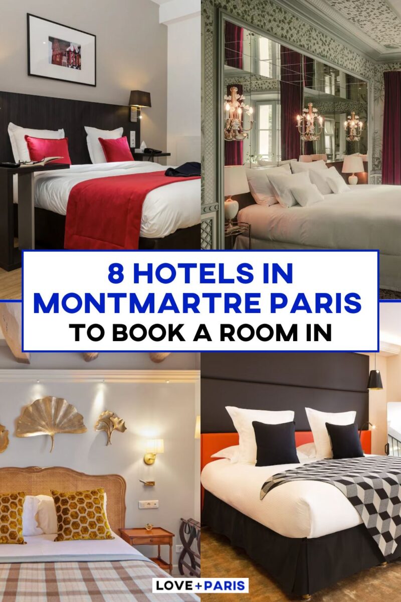 8 Cool Hotels In Montmartre Paris To Book A Room In | Love and Paris