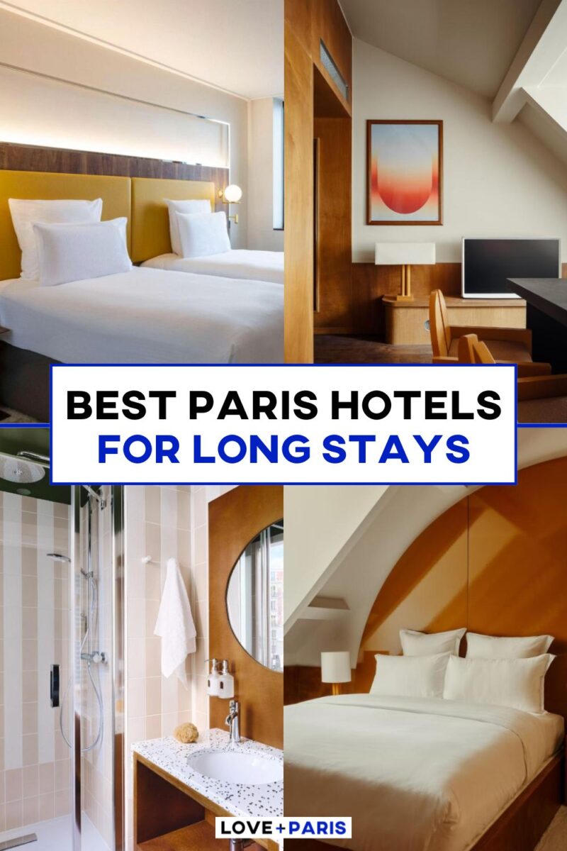 Best Hotels in Paris for Long Stays | Love and Paris