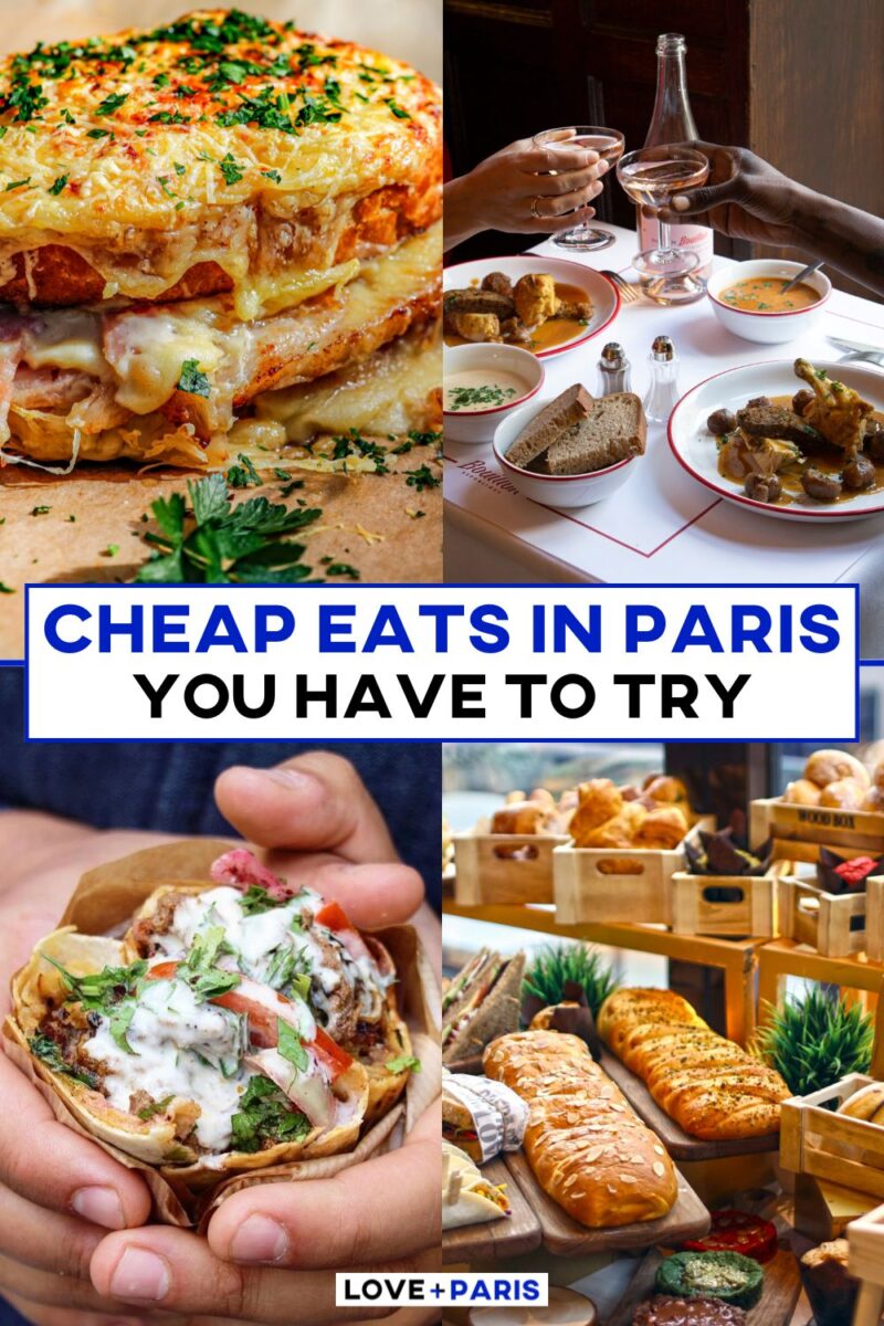 Cheap Eats in Paris You Have To Try | Love and Paris