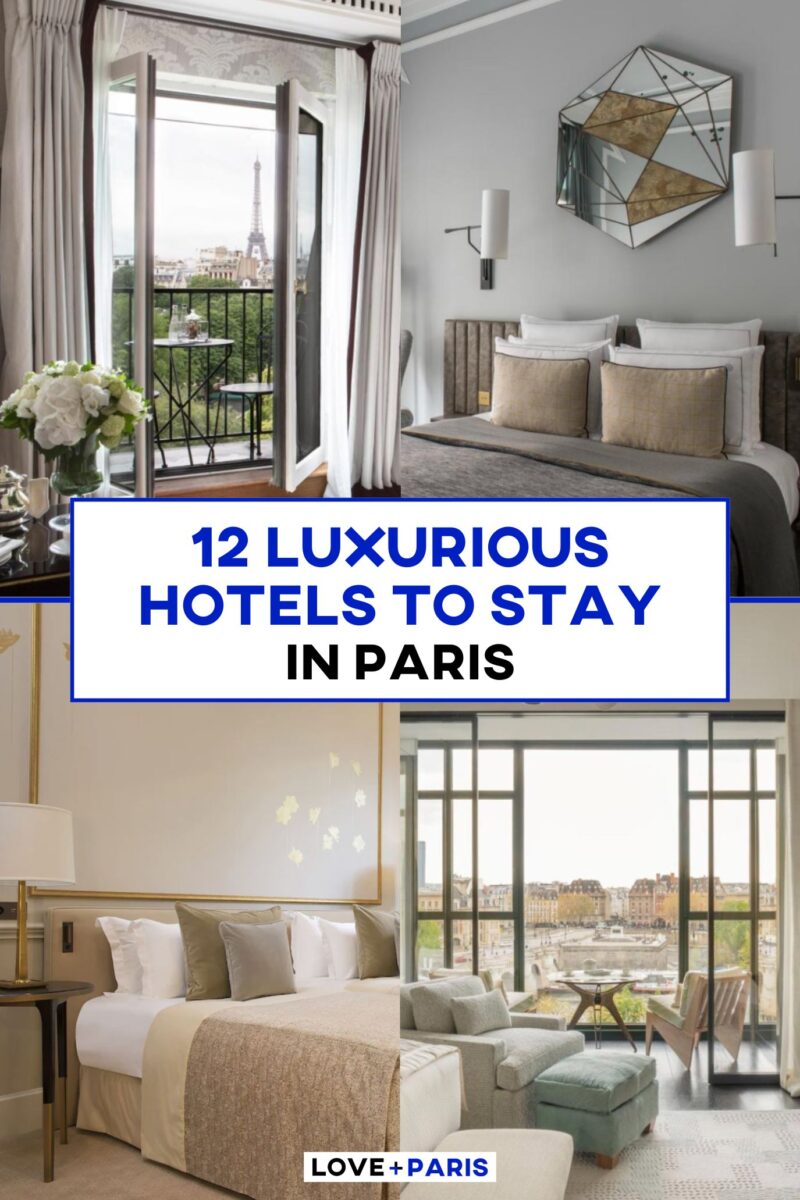 The 12 Most Luxurious Hotels for a Heavenly Stay in Paris | Love and Paris