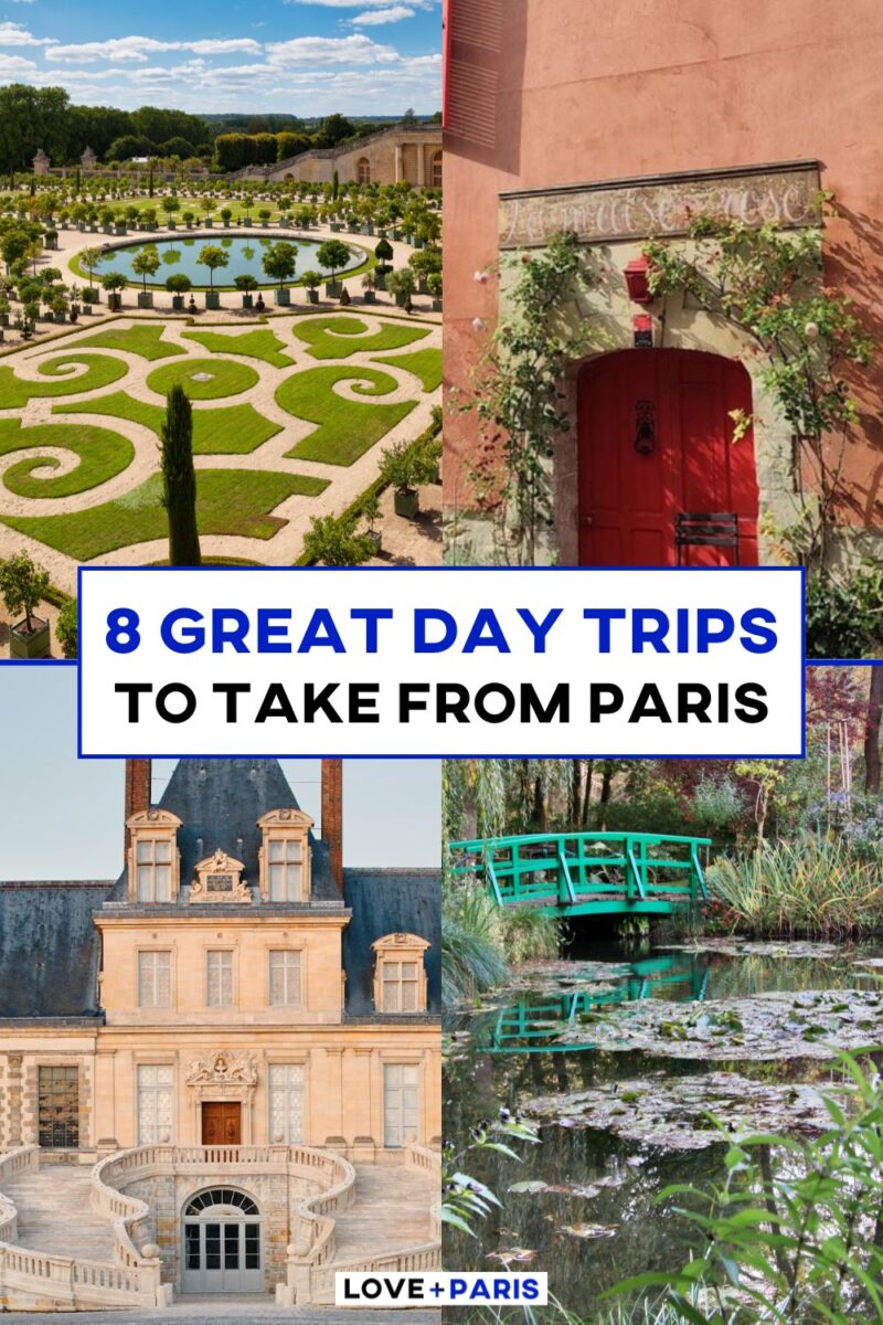 The Best Day Trips to Take from Paris | Love and Paris
