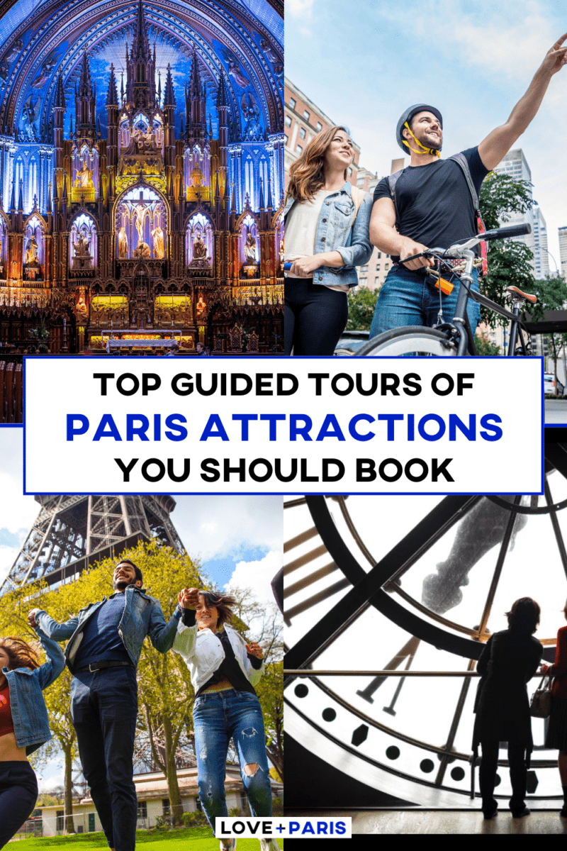 Top Guided Tours of Paris's Most Popular Attractions | Love and Paris