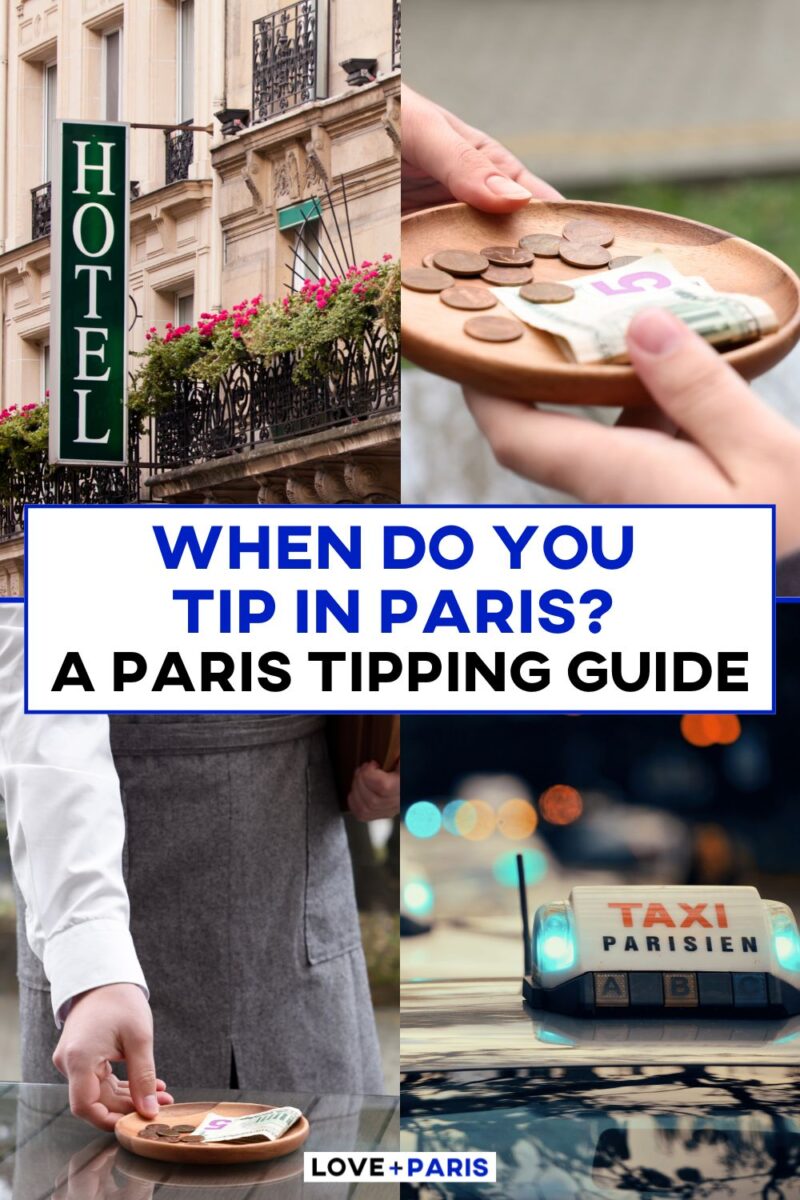 When Do You Tip In Paris? A Paris Tipping Guide | Love and Paris